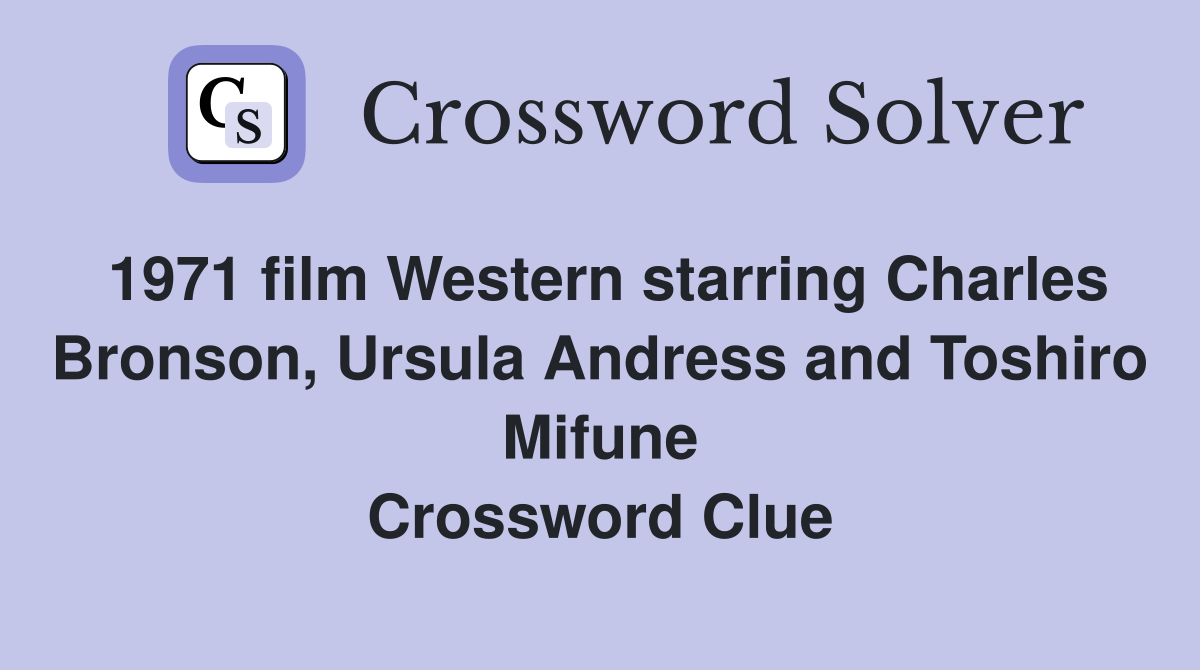 1971 film Western starring Charles Bronson, Ursula Andress and Toshiro ... 1971 film Western starring Charles Bronson, Ursula Andress and Toshiro ...